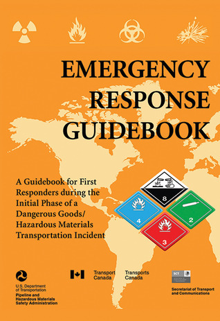 Emergency Response Guidebook: A Guidebook for First Responders during ...