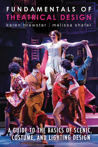 Fundamentals of Theatrical Design: A Guide to the Basics of Scenic ...