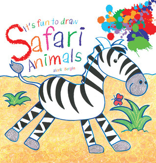 It's Fun to Draw Safari Animals by Mark Bergin | Goodreads