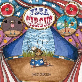 Flea Circus (Mini-Animalist) by Mónica Carretero | Goodreads