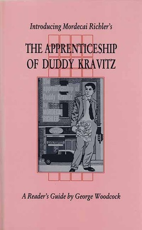 Introducing Mordecai Richler's the Apprenticeship of Duddy Kravitz by ...