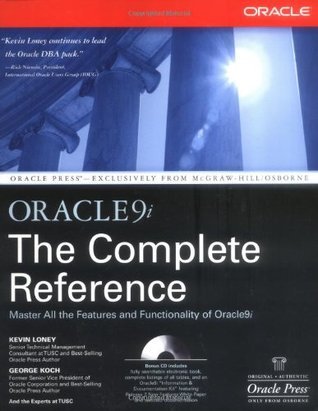 Oracle9i: The Complete Reference by Kevin Loney | Goodreads