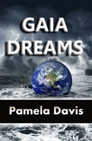 Gaia Dreams (Gaiaverse Book 1) by Pamela Davis | Goodreads
