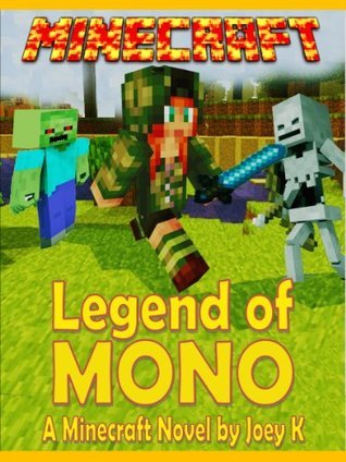 Legend of Mono: A Novel: Book One of the Ender Apocalypse by Joey K ...