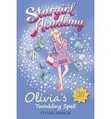 Olivia's Twinkling Spell (Stargirl Academy, #6) by Vivian French ...