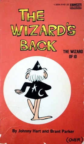 The Wizard's Back (The Wizard of Id #6) by Brant Parker | Goodreads