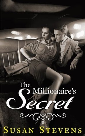 The Millionaire's Secret by Susan Stevens | Goodreads