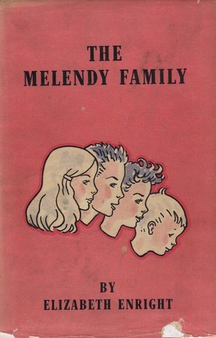 The Melendy Family (omnibus) by Elizabeth Enright | Goodreads