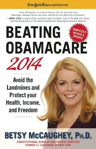 Beating Obamacare 2014: Avoid the Landmines and Protect Your Health ...