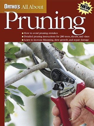 Ortho's All About Pruning (Ortho's All About Gardening) by Judy Lowe ...