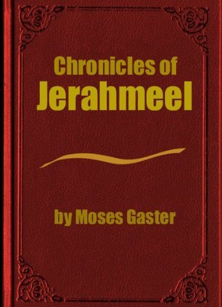 Chronicles of Jerahmeel by Moses Gaster | Goodreads