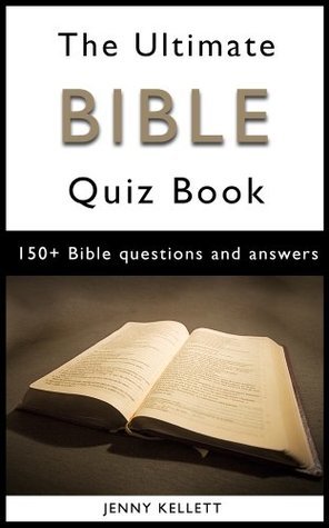 THE BIBLE: The Ultimate Bible Quiz Book: Test your Bible knowledge with ...