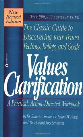 Values Clarification: A Practical, Action-Directed Workbook by Sidney B ...
