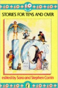 Stories for Tens and Over by Stephen Corrin Sara; Corrin | Goodreads
