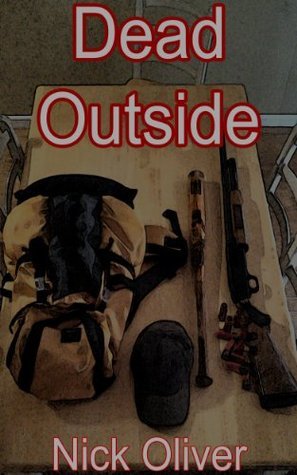 Dead Outside by Nick Oliver | Goodreads