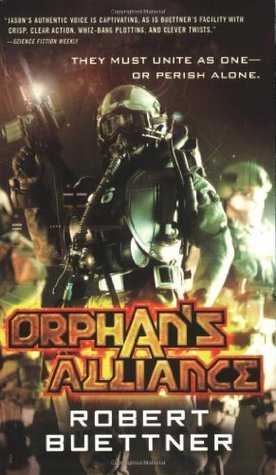 Orphan's Alliance (Jason Wander, #4) by Robert Buettner | Goodreads