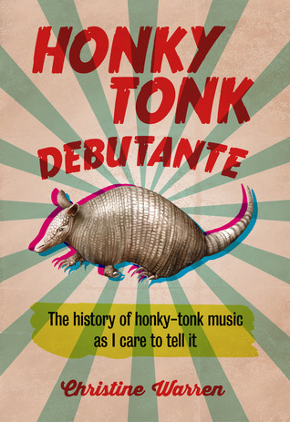Honky Tonk Debutante by Christine J. Warren | Goodreads
