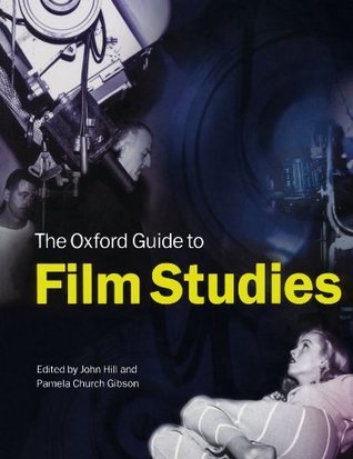 The Oxford Guide to Film Studies by John Hill | Goodreads