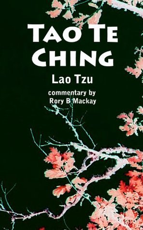 Tao Te Ching (New Edition With Commentary) by Lao Tzu | Goodreads
