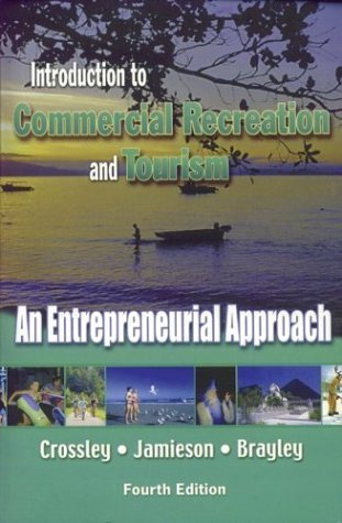 Introduction to Commercial Recreation and Tourism: An Entrepreneurial ...
