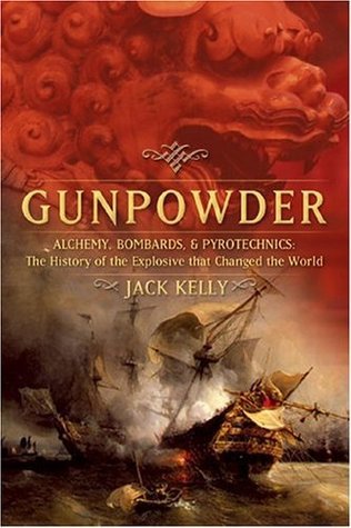 Gunpowder: Alchemy, Bombards, and Pyrotechnics: The History of the ...
