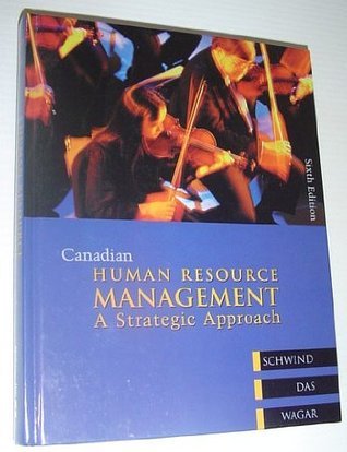 Canadian Human Resource Management by Hermann F. Schwind | Goodreads