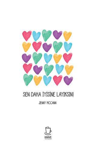 Sen Daha İyisine Layıksın! by Jess McCann | Goodreads