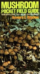 Mushroom Pocket Field Guide by Howard E. Bigelow | Goodreads