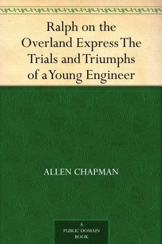 Ralph on the Overland Express The Trials and Triumphs of a Young ...
