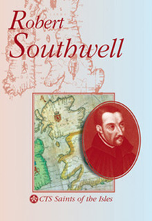 Saints of the Isles: Robert Southwell by Fiorella De Maria | Goodreads