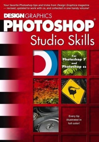 Photoshop Studio Skills: For Photoshop 7 and Photoshop cs by Design ...