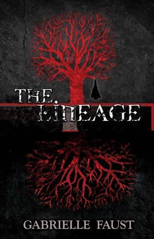 The Lineage by Gabrielle Faust | Goodreads
