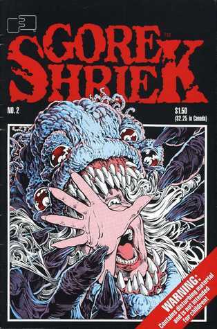 Gore Shriek #2 by Stephen R. Bissette | Goodreads