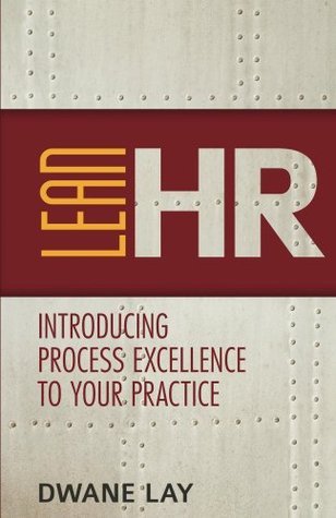 Lean HR by Dwane Lay | Goodreads