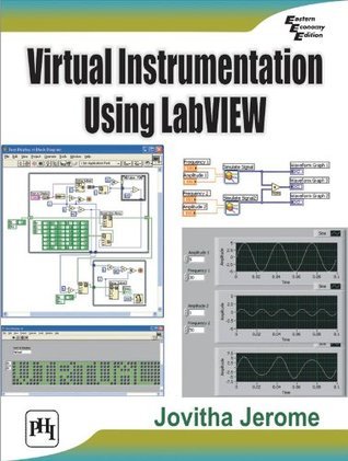 Virtual Instrumentation Using LabVIEW by Jovitha Jerome | Goodreads