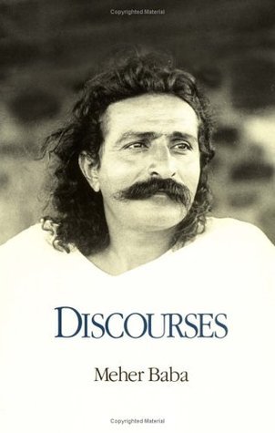 Discourses by Meher Baba | Goodreads