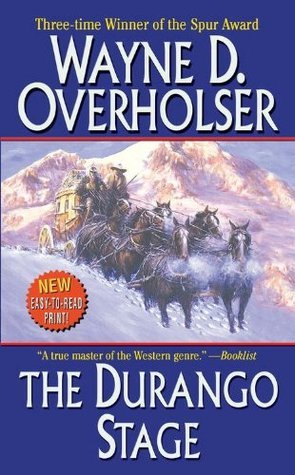 The Durango Stage by Wayne D. Overholser | Goodreads