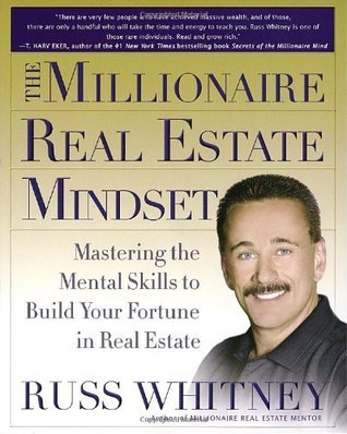 The Millionaire Real Estate Mindset: Mastering the Mental Skills to ...