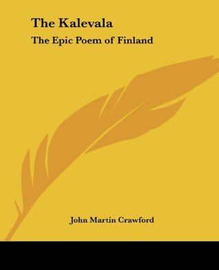 The Kalevala: The Epic Poem of Finland by Elias Lönnrot | Goodreads