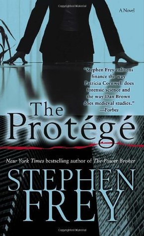 The Protégé (Christian Gillette, #2) by Stephen W. Frey | Goodreads