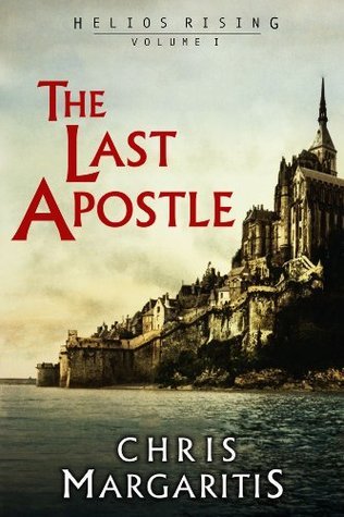 The Last Apostle by Chris Margaritis | Goodreads