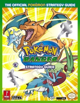 Pokémon Ranger Strategy Guide - The Official Pokémon Strategy Guide by ...