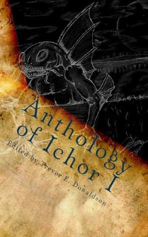 Anthology of Ichor: A Devil in the Details by Trevor E. Donaldson ...