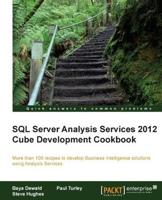 SQL Server Analysis Services 2012 Cube Development Cookbook by Baya ...