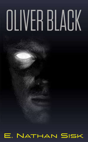 Oliver Black by E. Nathan Sisk | Goodreads