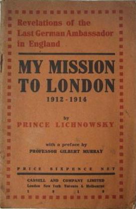 My Mission to London: 1912-1914 by Karl Max von Lichnowsky | Goodreads
