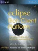 Eclipse Rich Client Platform: Designing, Coding, And Packaging Java ...