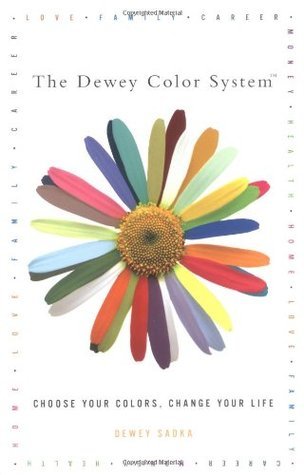The Dewey Color System: Choose Your Colors, Change Your Life by Dewey ...