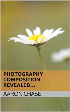 Photography Composition Revealed… How Composition Can Make Your ...