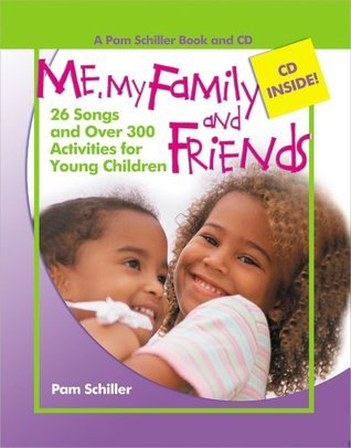 Me, My Family, and Friends: 26 Songs and Over 300 Activities for Young ...